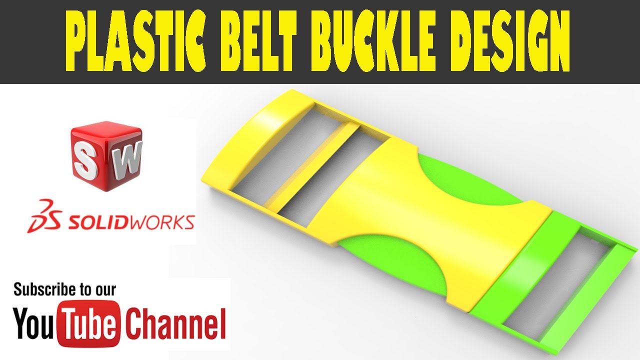 How to Design a PERFECT Plastic Belt Buckle in SolidWorks! 💡🔧 (Step-by ...