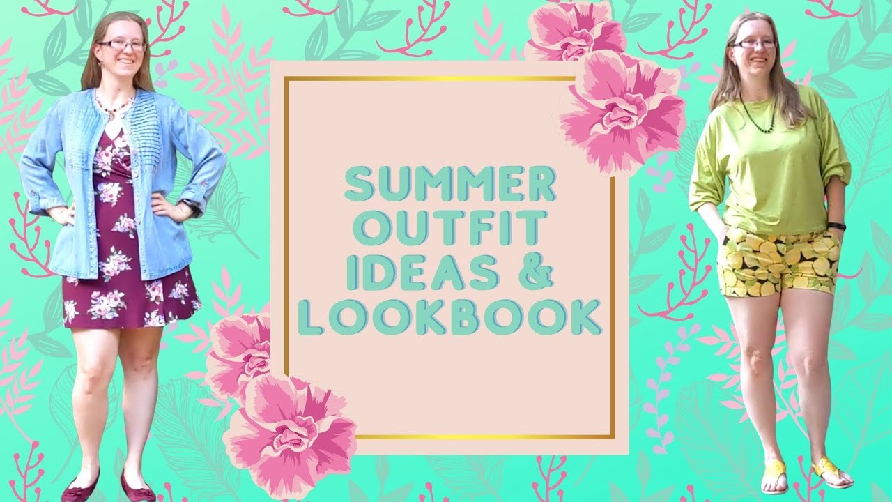 Summer Outfit Inspiration Lookbook | 2021 | Casual & Chic Ideas | 9 ...