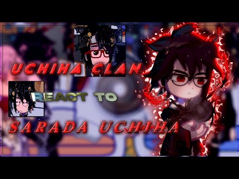 Uchiha clan react to Sarada Uchiha ||gacha reaction||GCRV|| GC ||Boruto TBV ||17K special||Satborn