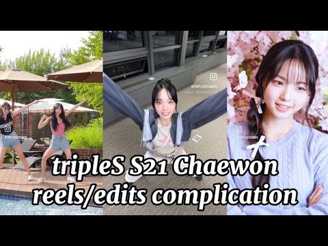 tripleS S21 Chaewon reels/edits complication - YouTube