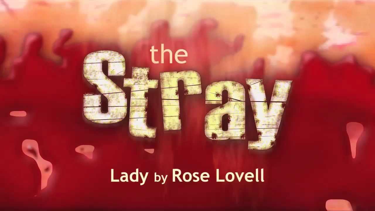 Lady by Rose Lovell for the Soundtrack of "The Stray" - YouTube