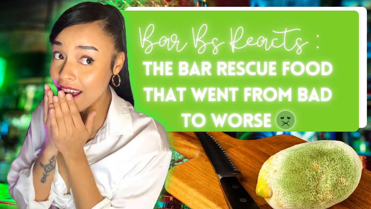 Bartender Reacts | Bar Rescue The Food That Went From Bad From Worse ...
