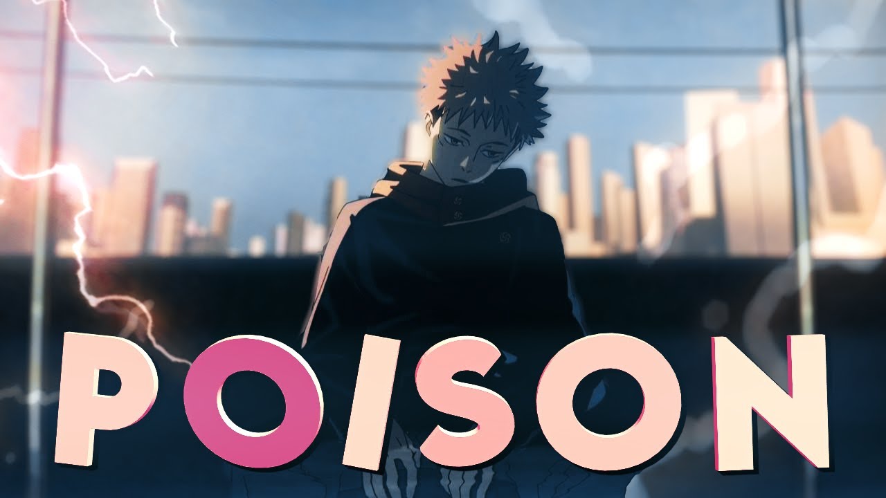 Poison I jjk vibe [AMV/EDIT] (+Free PF) - YouTube