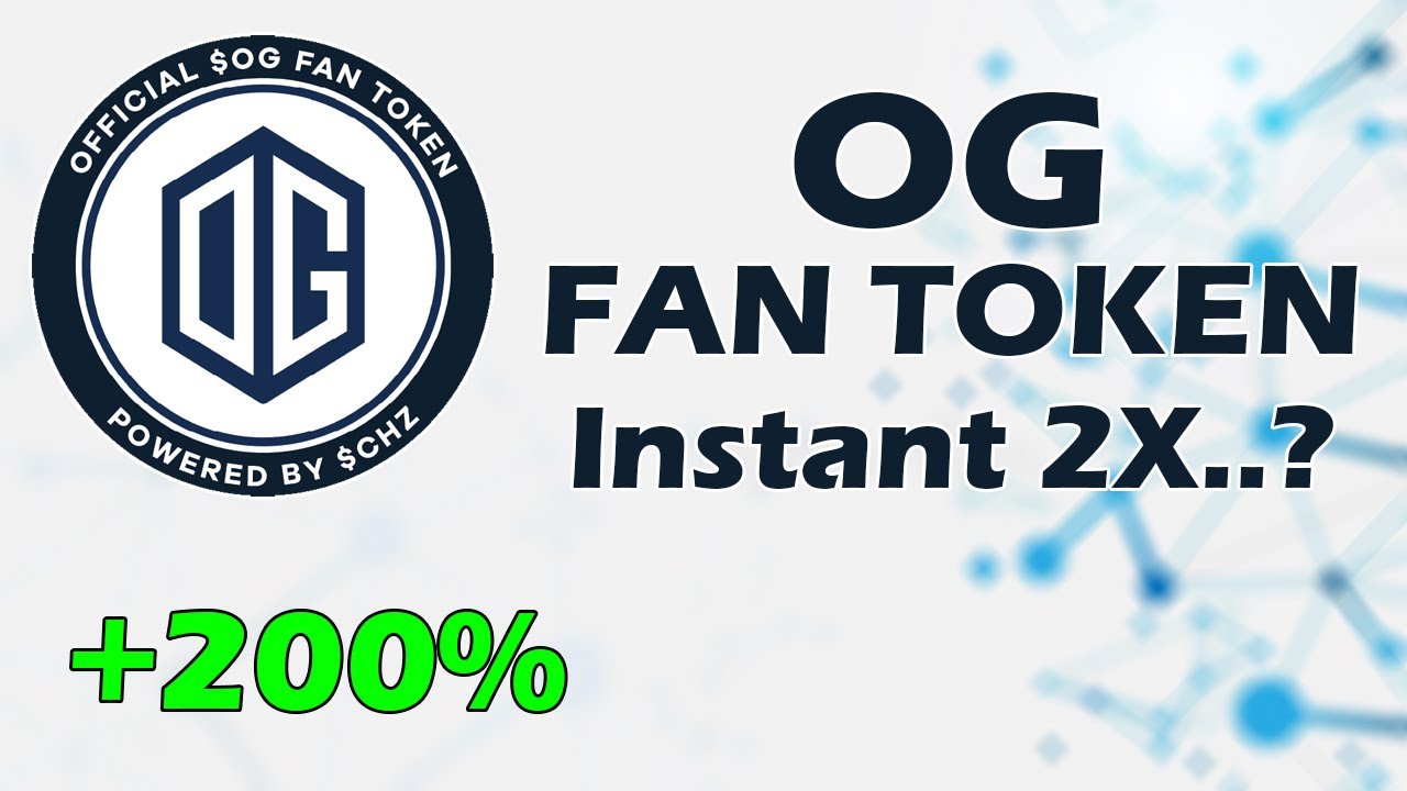 OG FAN TOKEN PRICE PREDICTION | Instant 2X Profit..? - YouTube