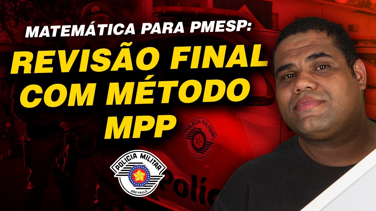 Matemática para PMESP: Revisão Final com Método MPP - YouTube