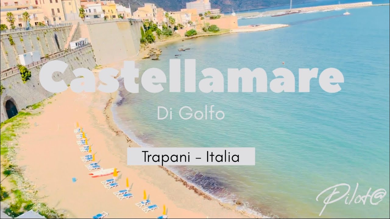 Italia 🇮🇹Turismo Castellamare Di Golfo en Sicilia - YouTube