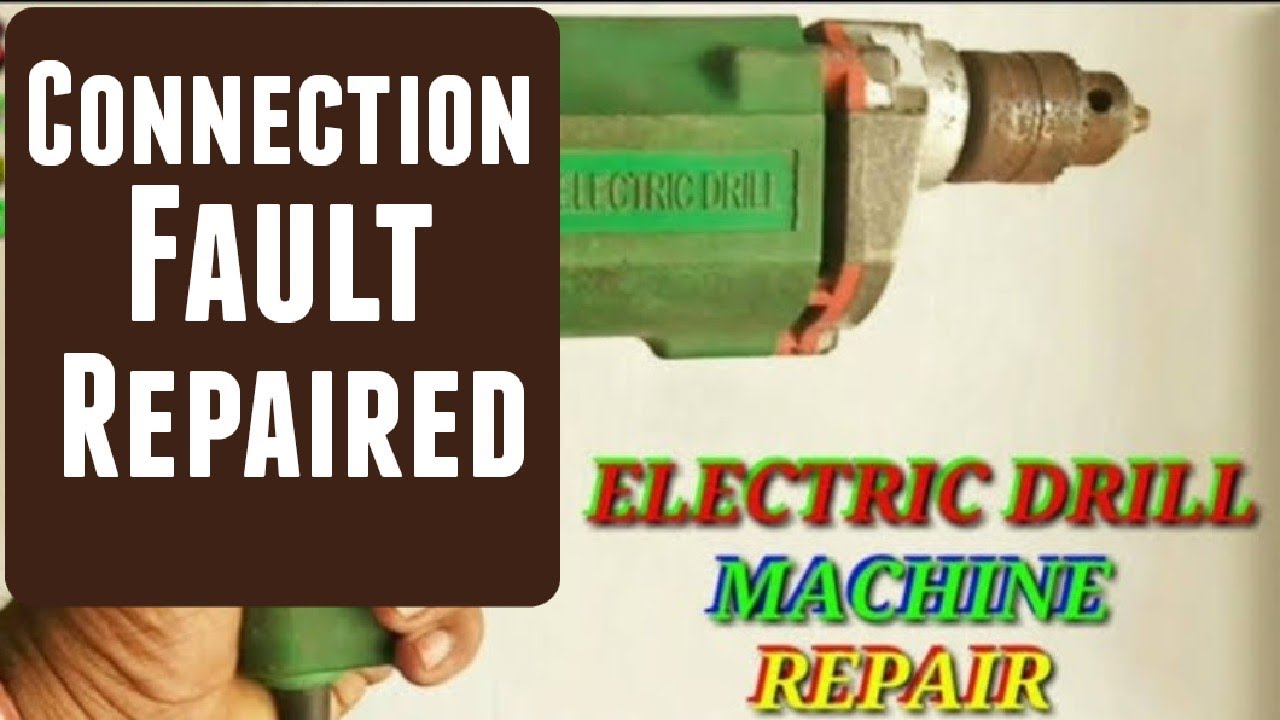 Drill Machine Connection Fault Repair | Drill Machine Insulated Wire ...