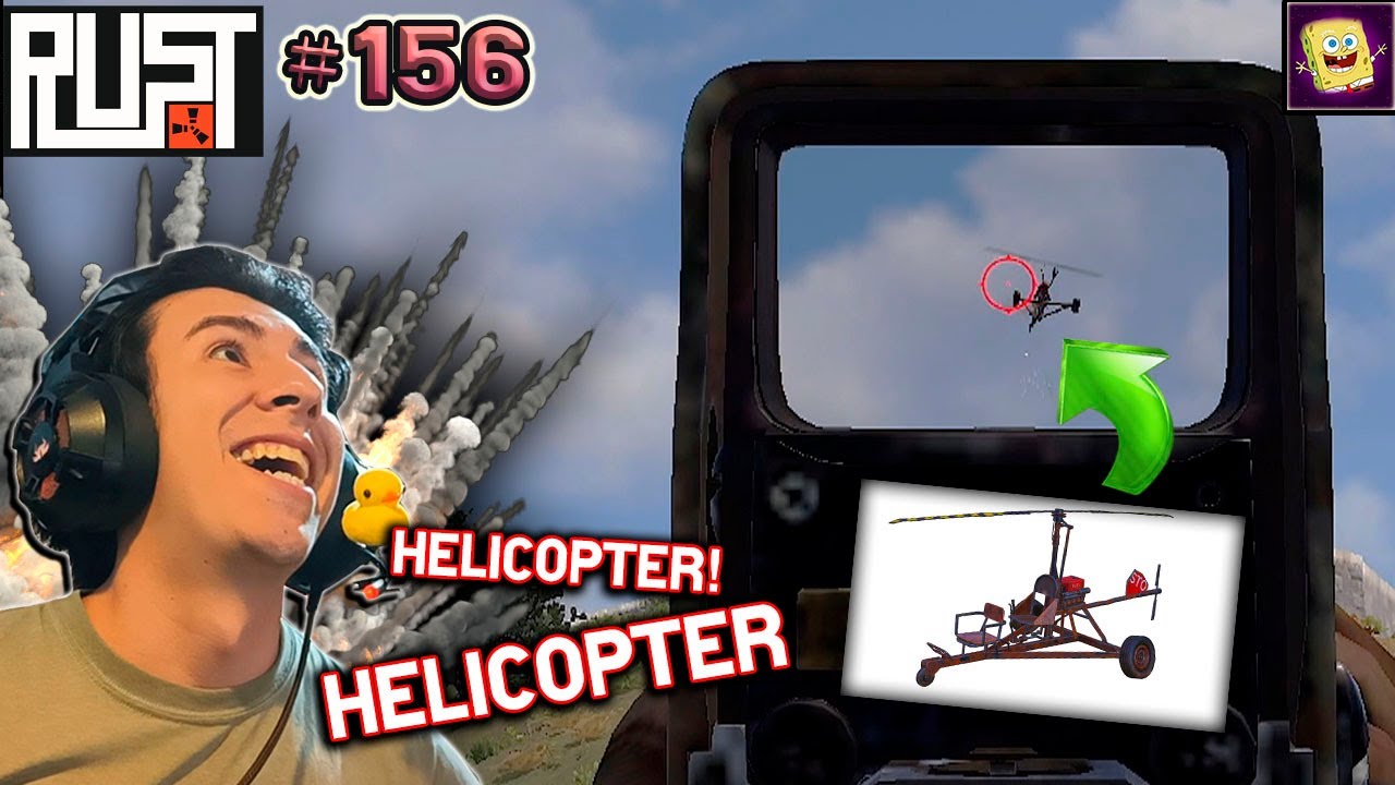 HELICOPTER HELICOPTER! 🚁 y CONTER RAID! - Rust #156 - YouTube