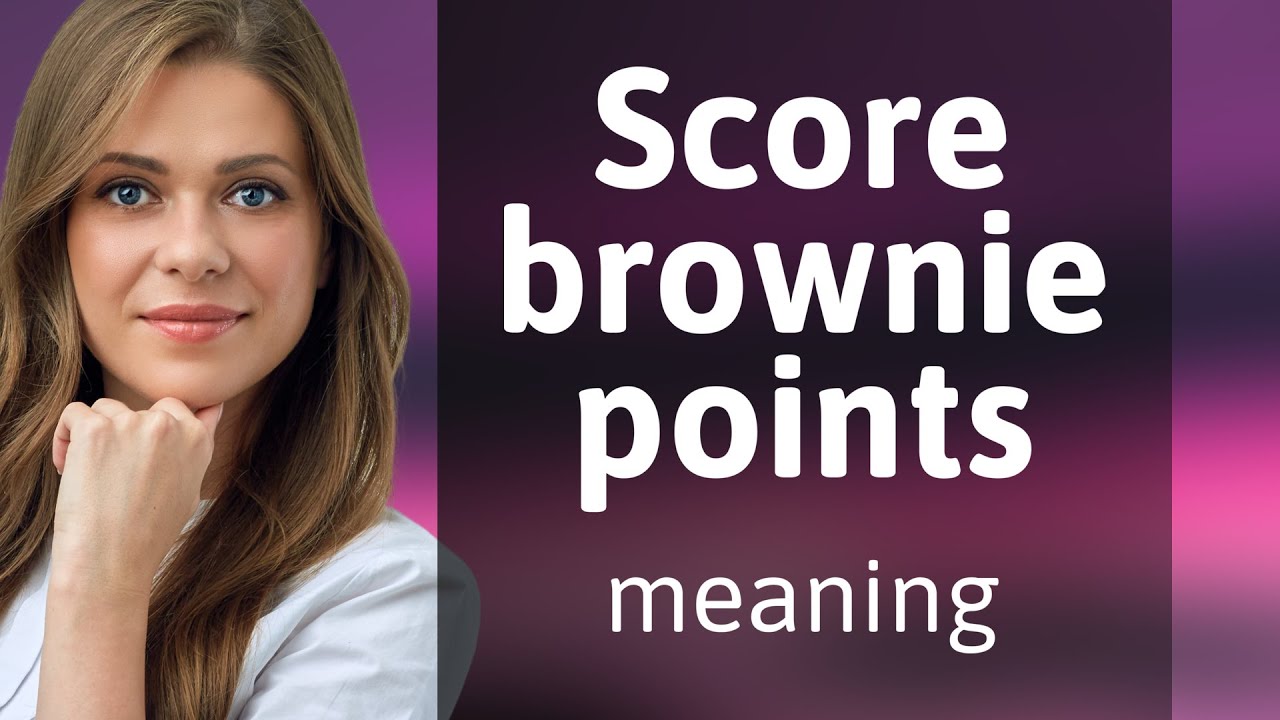 Scoring Brownie Points: Winning Favor with Words - YouTube