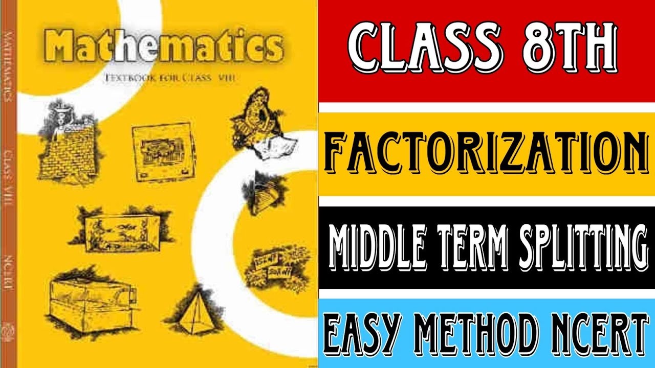 | MIDDLE TERM SPLITTING | Chapter-FACTORIZATION | Class-8 | #viral #class8 #maths #cbse #ncert ...