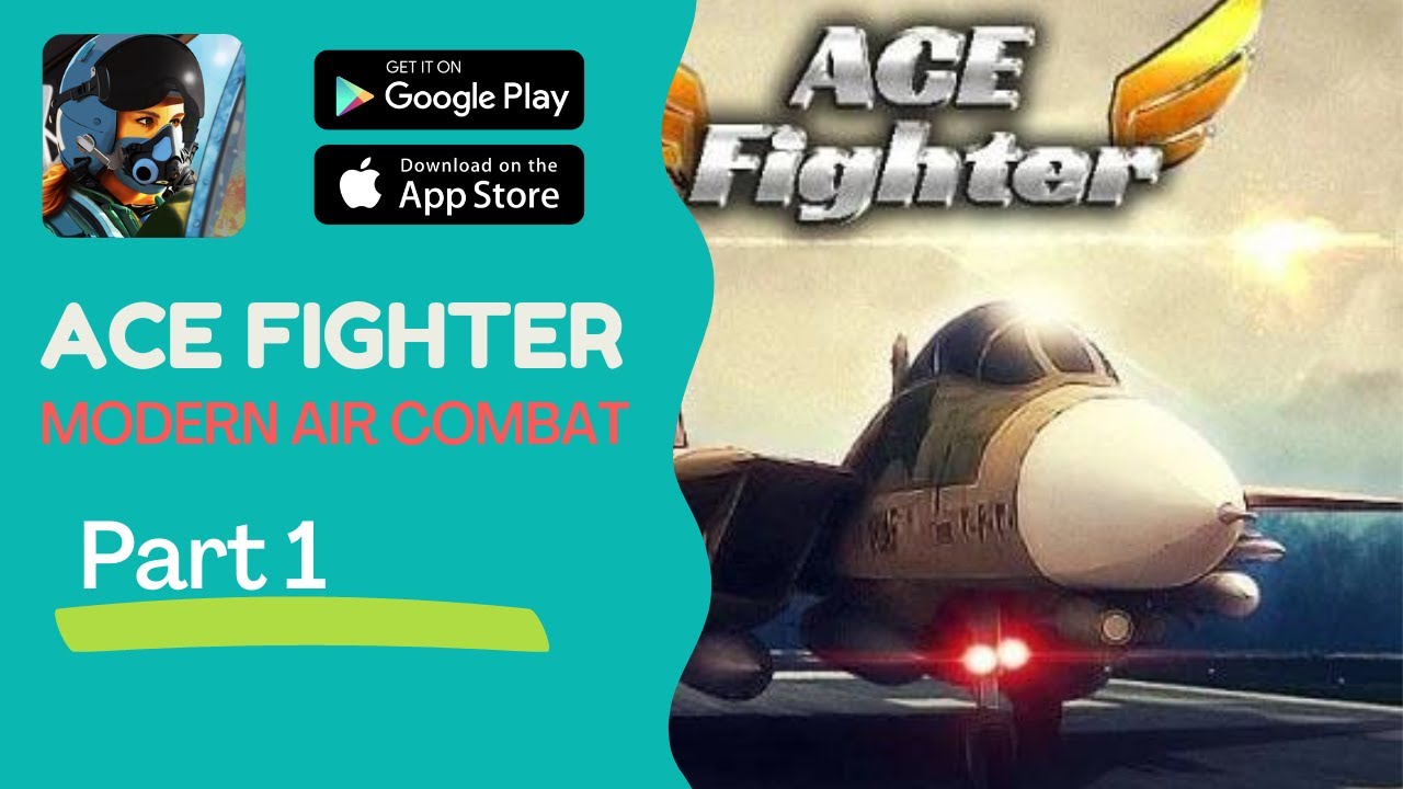 Ace Fighter: Modern Air Combat Android Gameplay Part 1 | Airforce ...