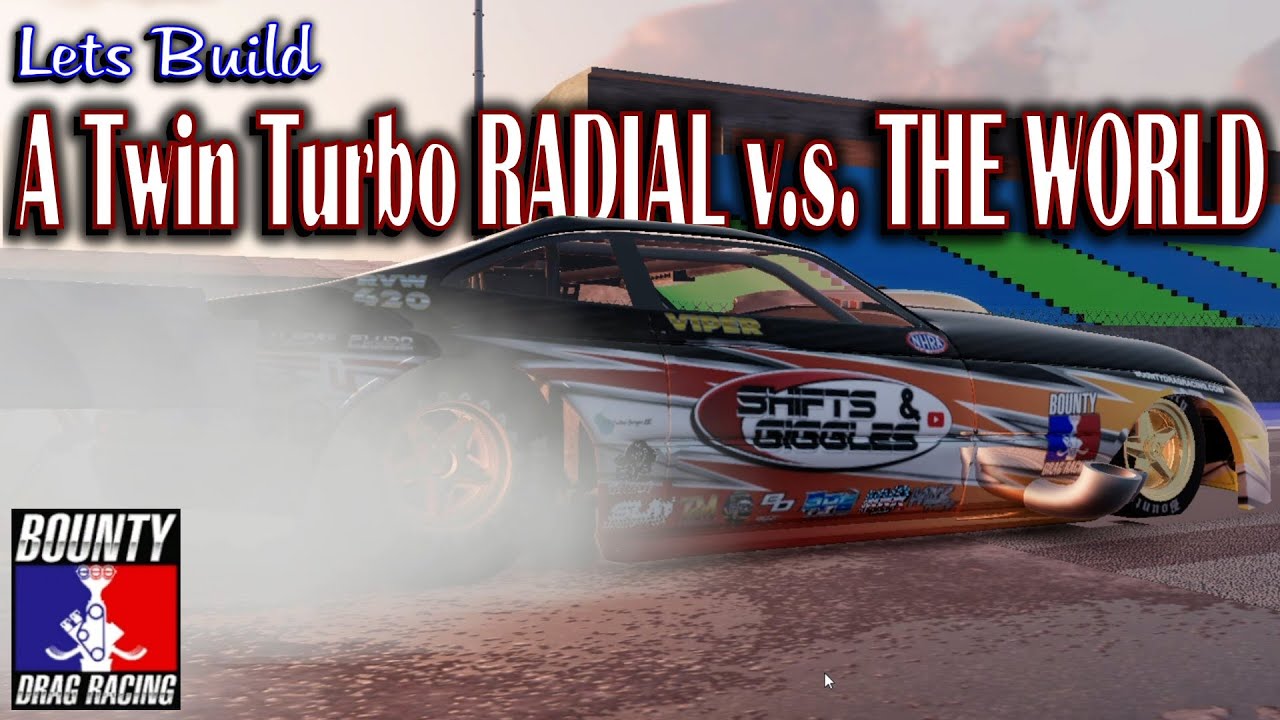 Let's Build - A Twin Turbo Radial v.s. The World - Bounty Drag Racing ...