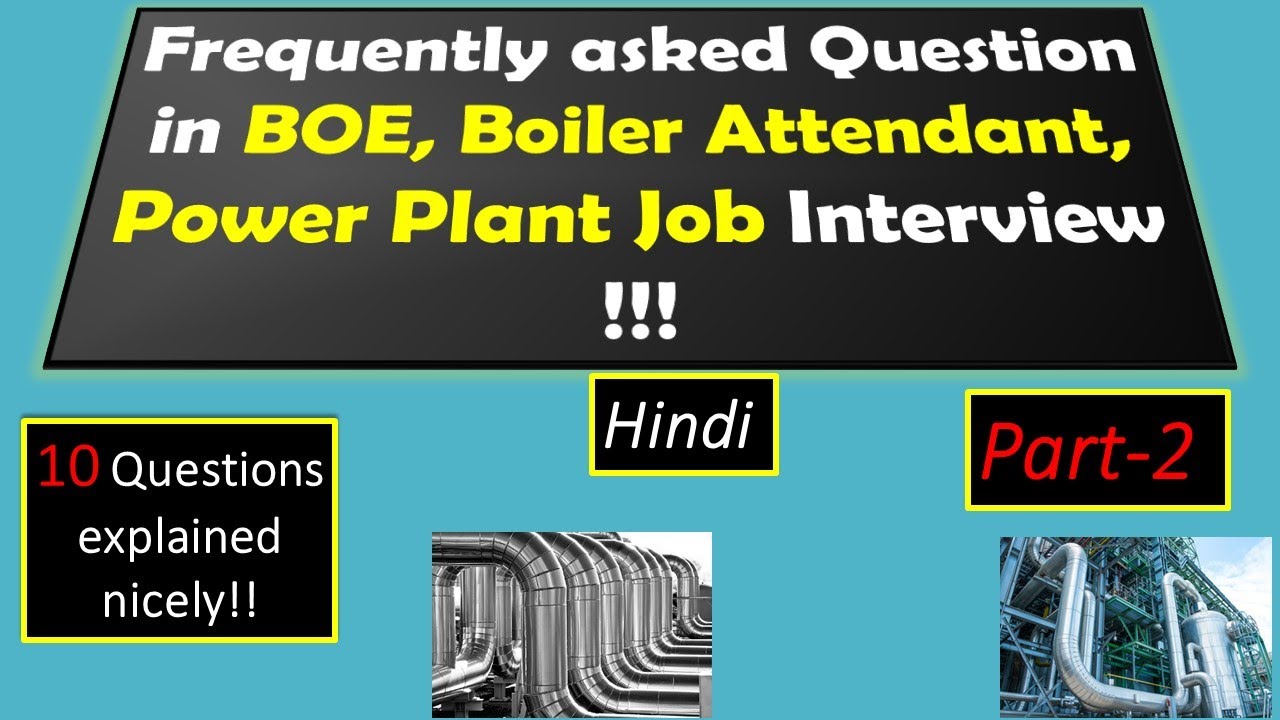 Interview Question for Boiler Operation Engineer (BOE), Boiler ...