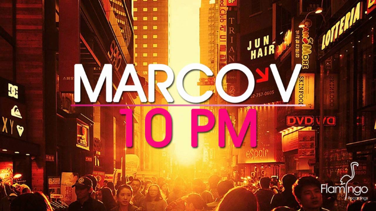 Marco V - 10PM [Flamingo Recordings] - YouTube