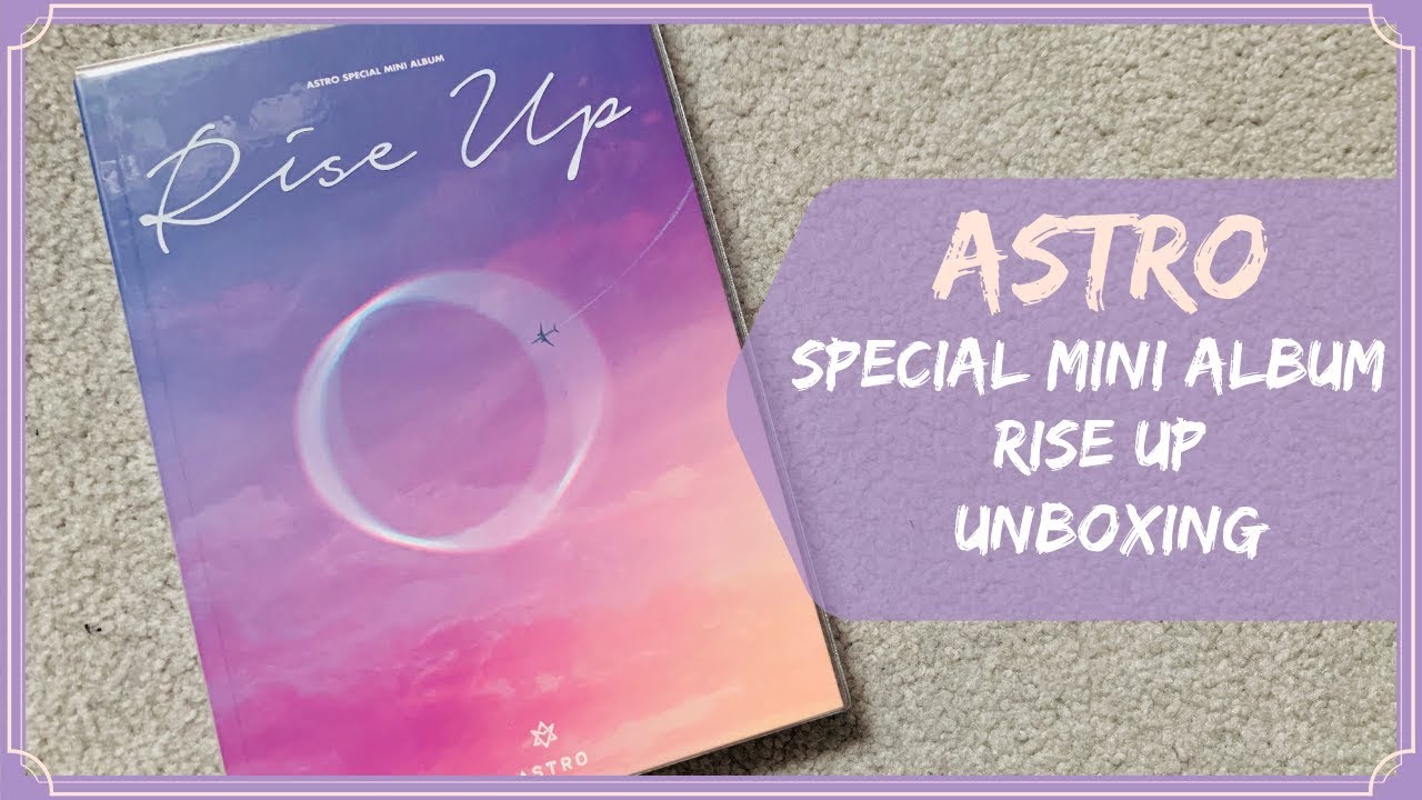Unboxing ASTRO - Rise Up ☆ - YouTube