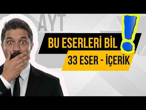 AYT Edebiyat | Bu İçerikleri Bil | 33 Eser - İçerik | RÜŞTÜ HOCA