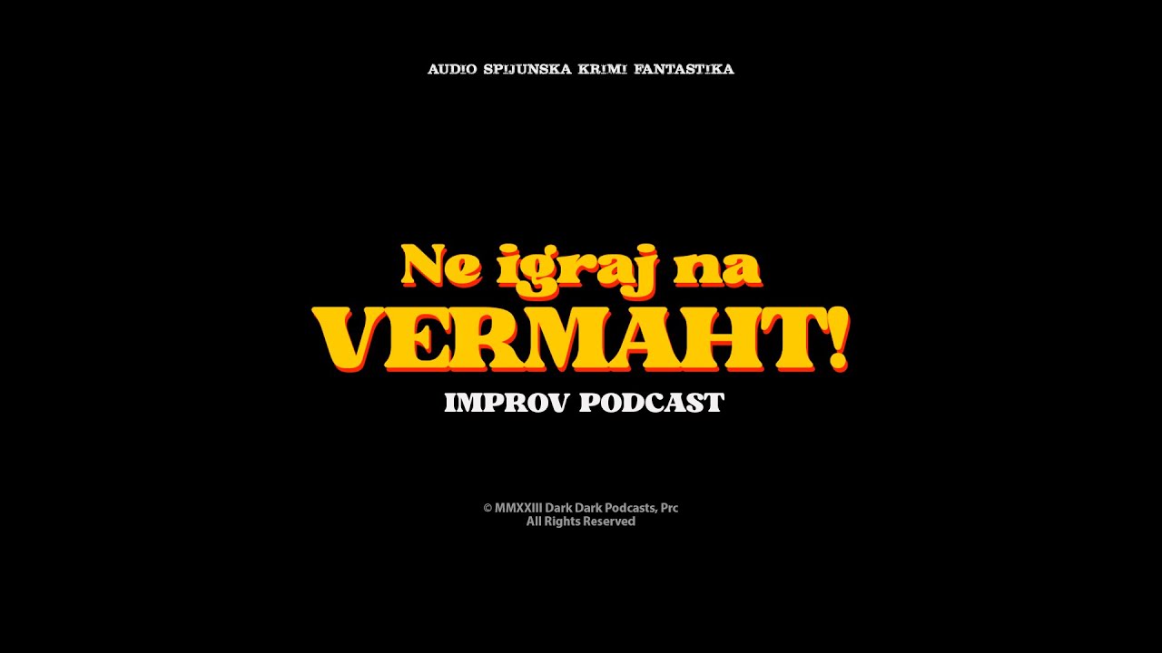 Audio improv podcast: Ne igraj na Vermaht (Trailer) - YouTube