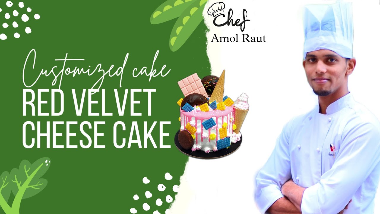 Red Velvet Cheese Cake ( Customized Cake ) | With Chef Amol Raut ...