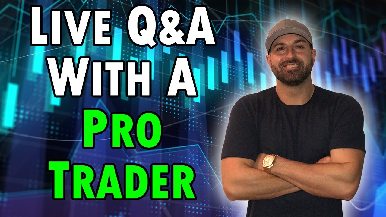 Live Q&A With A Pro Trader - YouTube