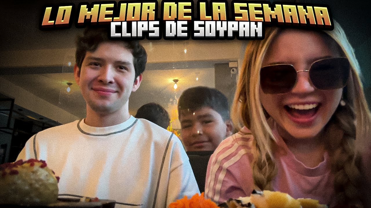 Los Mejores Clips de la Semana #102-103 | SoyPan - YouTube