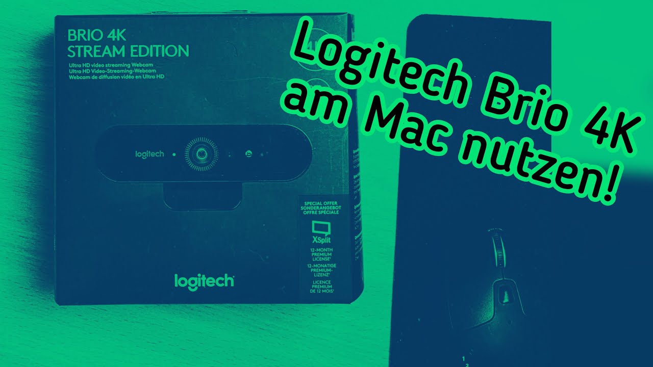 Logitech Brio 4K Stream Edition Software für MacOS - YouTube