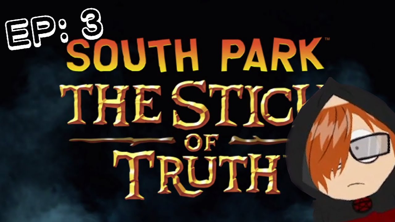 SouthPark Stick of Truth: Just Methin' around - YouTube