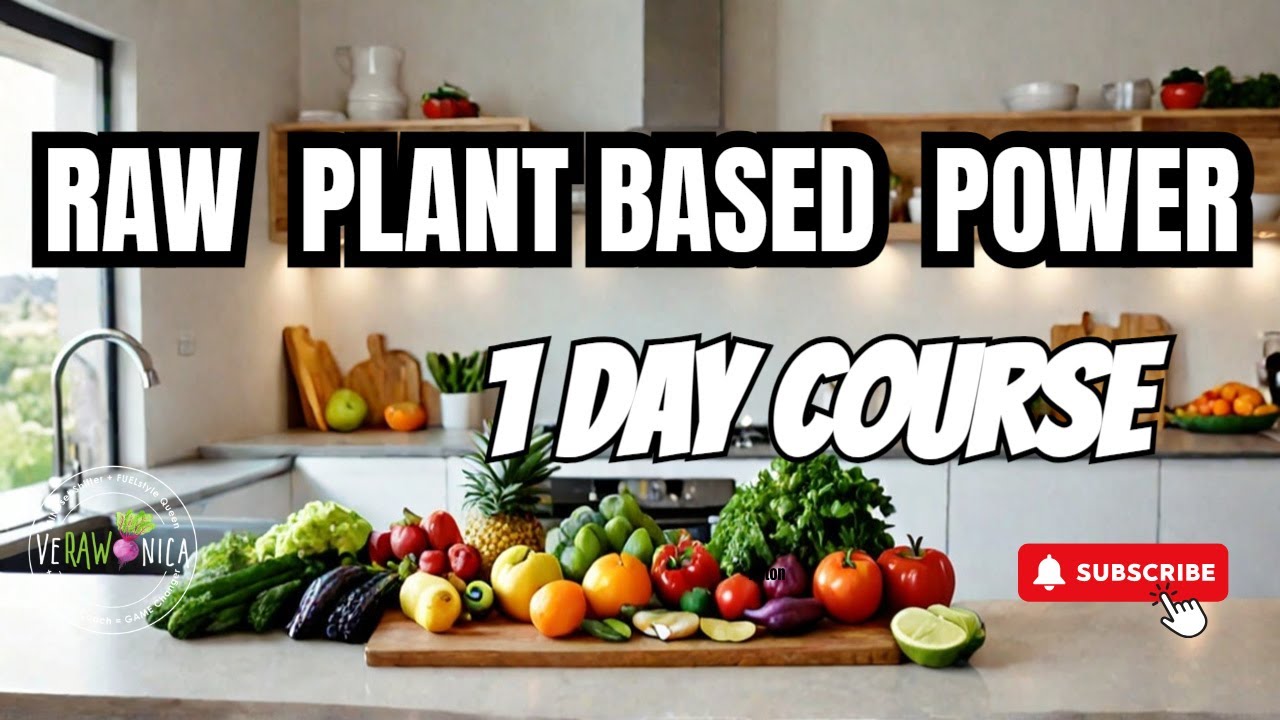 🌿🚀Ultimate Health Boost: 1-Day RAW Plant Based Power Course - YouTube