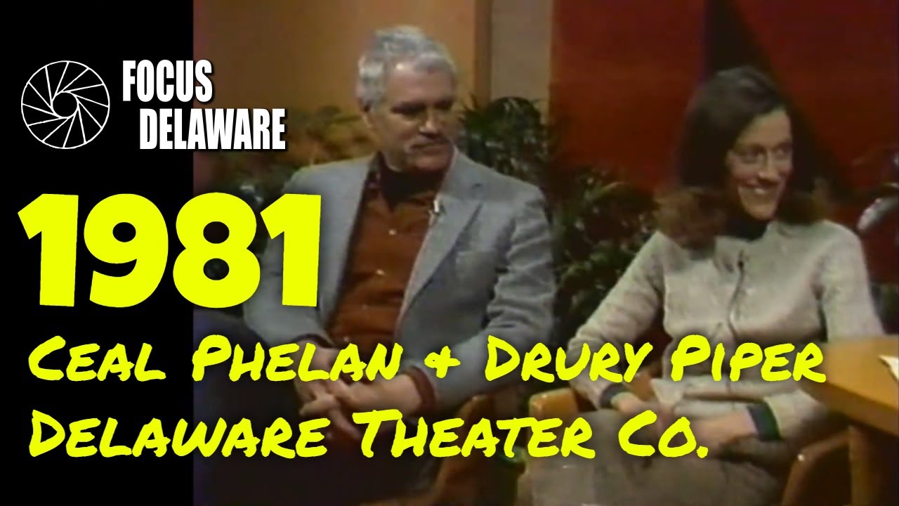 Ceal Phelan & Drury Piper - Delaware Theatre Company - 2/5/1981 - YouTube