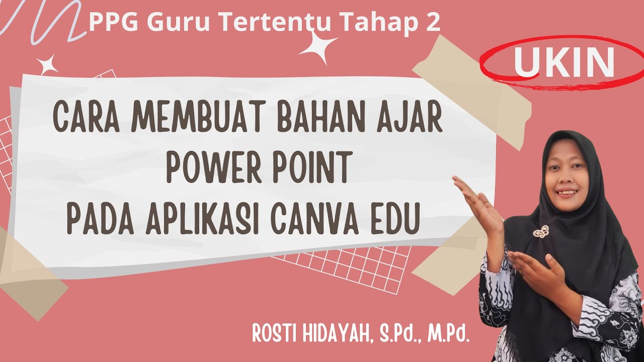 CARA MEMBUAT BAHAN AJAR POWERPOINT UNTUK UKIN PADA APLIKASI CANVA - PPG GURU TERTENTU TAHAP 2 ...
