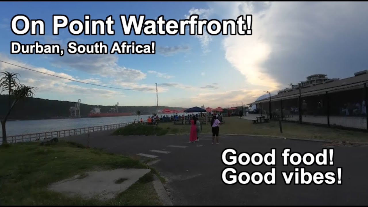 Saturday evening at On Point Waterfront, Durban, South Africa - YouTube