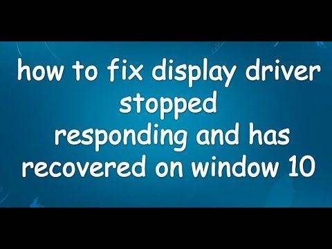 how to fix display driver stopped responding and has recovered 2017 ...