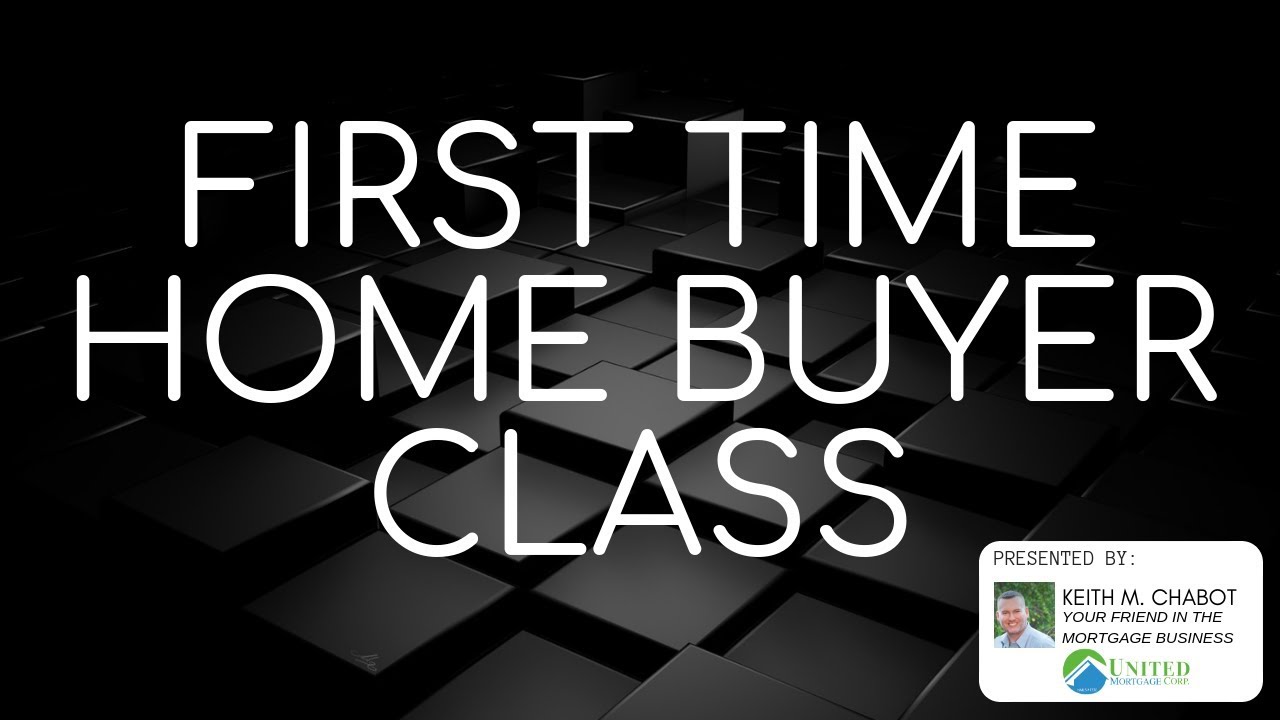 Intro To First Time Home Buyer Class - YouTube