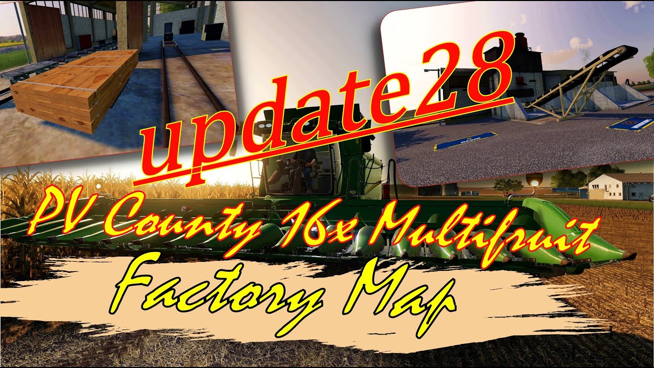 Farming Simulator 19. ФС 19. PV County 16x Multifruit & Factory Map ...