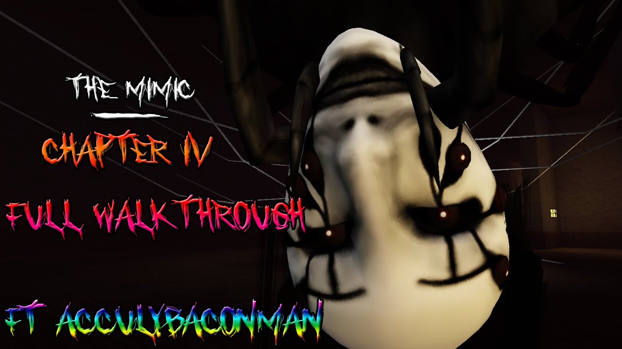 Roblox | The Mimic Chapter 4 Full Walkthrough Ft : Accully Bacon Man ...