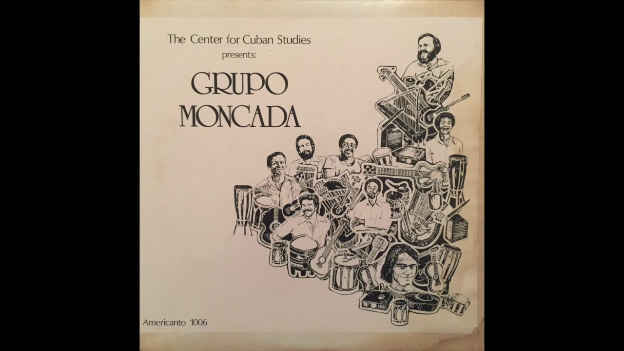 Grupo Moncada — Grupo Moncada (1978 Afrocuban) FULL ALBUM - YouTube