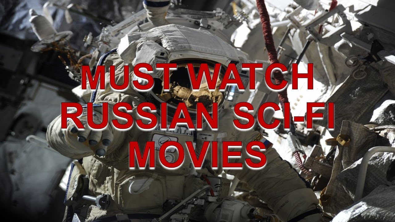 MUST WATCH RUSSIAN SCI-FI MOVIES!! - Plot summaries, reviews and ...