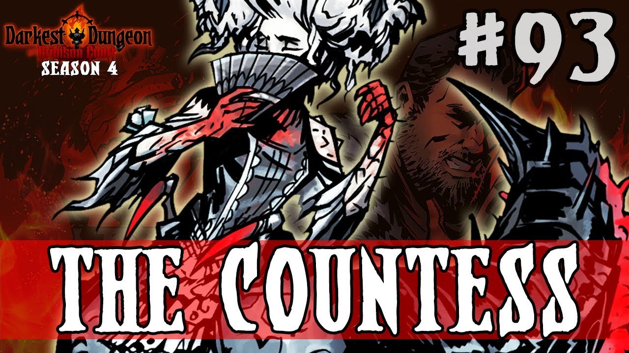 THE COUNTESS - Darkest Dungeon Season 4 - Episode 93 - YouTube