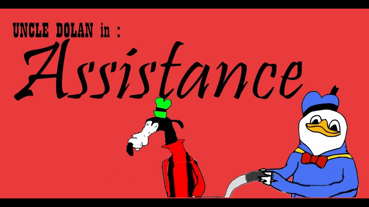 Uncle Dolan - Assistance - YouTube