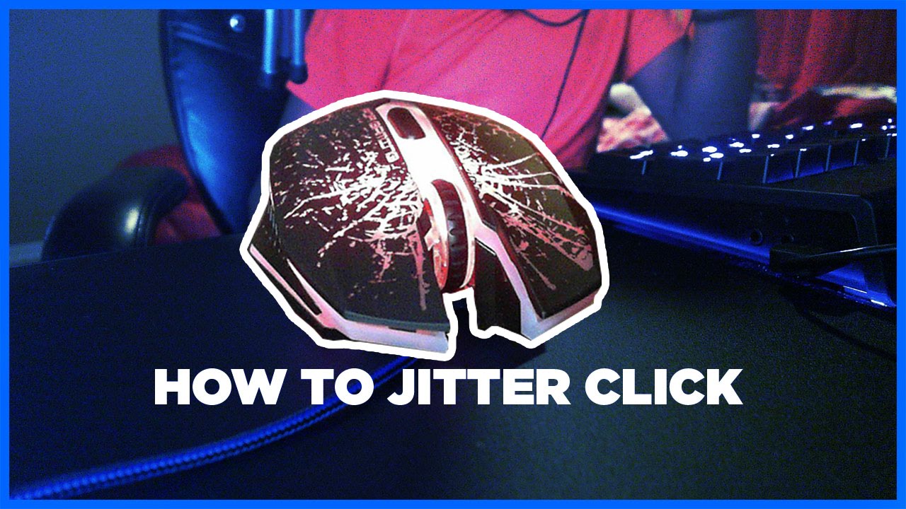 How To Jitter Click - YouTube