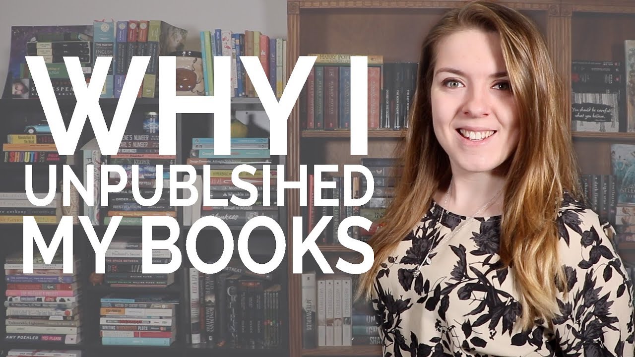 Why I Unpublished My Books - YouTube