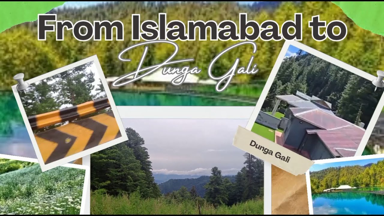 📍 Islamabad to Dunga Gali | Travel Vlog | Beautiful Hills of Pakistan ...