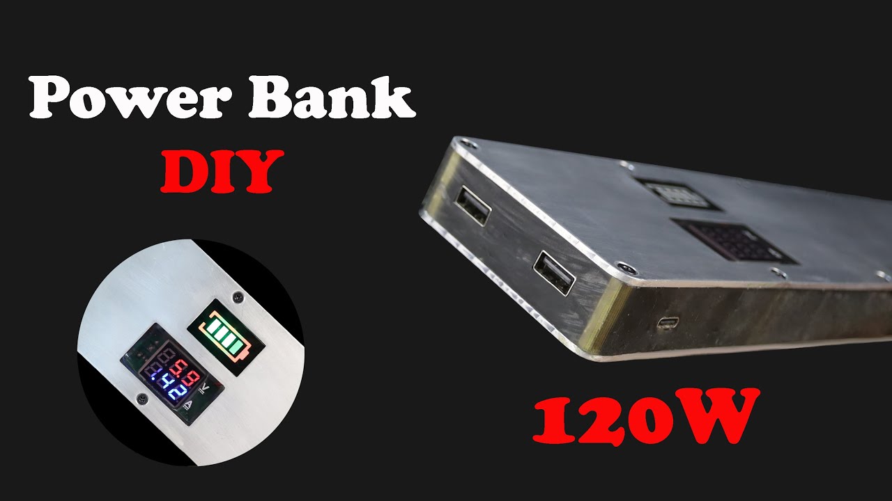 DIY fast charger Power Bank | Cách làm Sạc dự phòng Super 20000 mAh ...