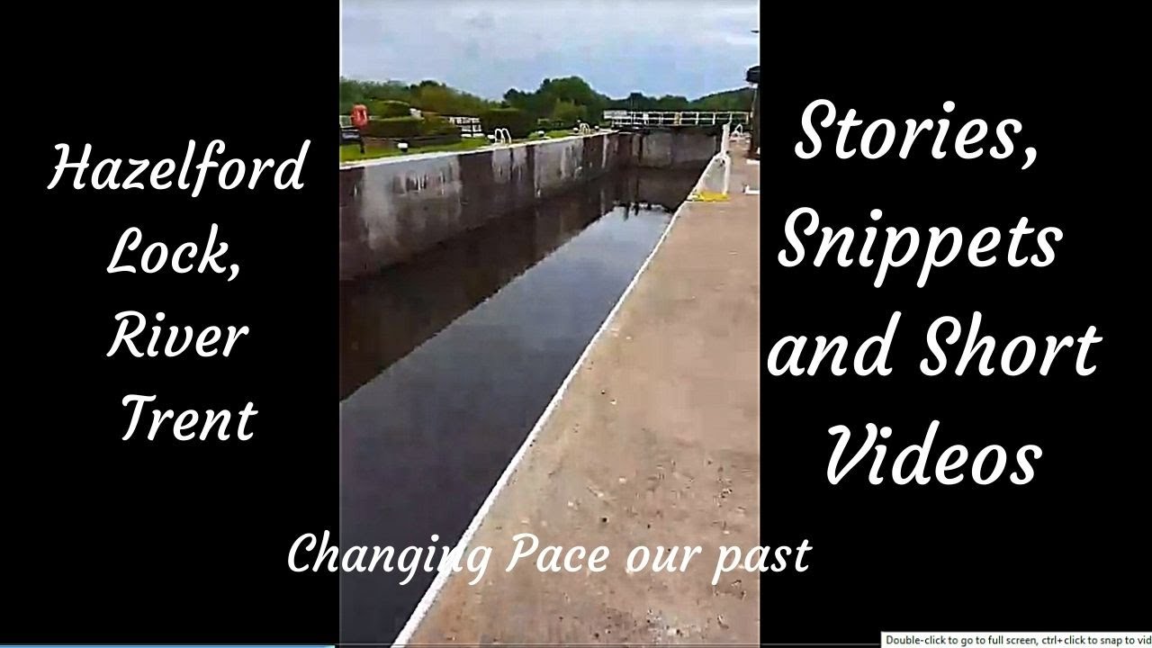 20160726 Hazelford Lock, River Trent LIVEABOARD NARROWBOAT STORIES ...