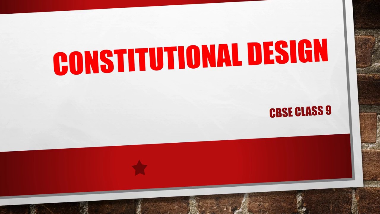 CBSE Class 9 Democratic Politics chapter Constitutional Design - YouTube