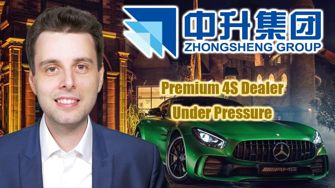 Zhongsheng (中升集团, 0881 HK) Deep Dive: Premium 4S Dealer Under Pressure ...