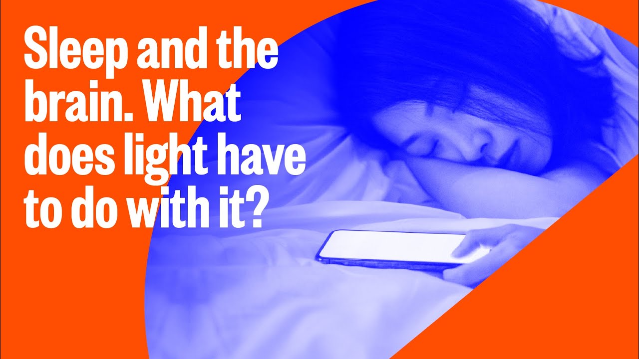 Sleep and the brain. What does light have to do with it? - YouTube