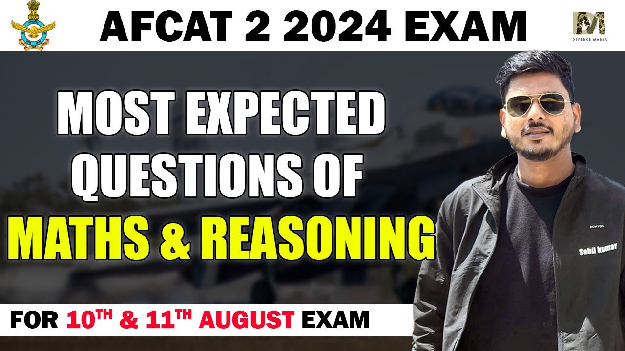 Most Expected Questions for Maths & Reasoning for AFCAT 2 2024 | 10 Aug ...
