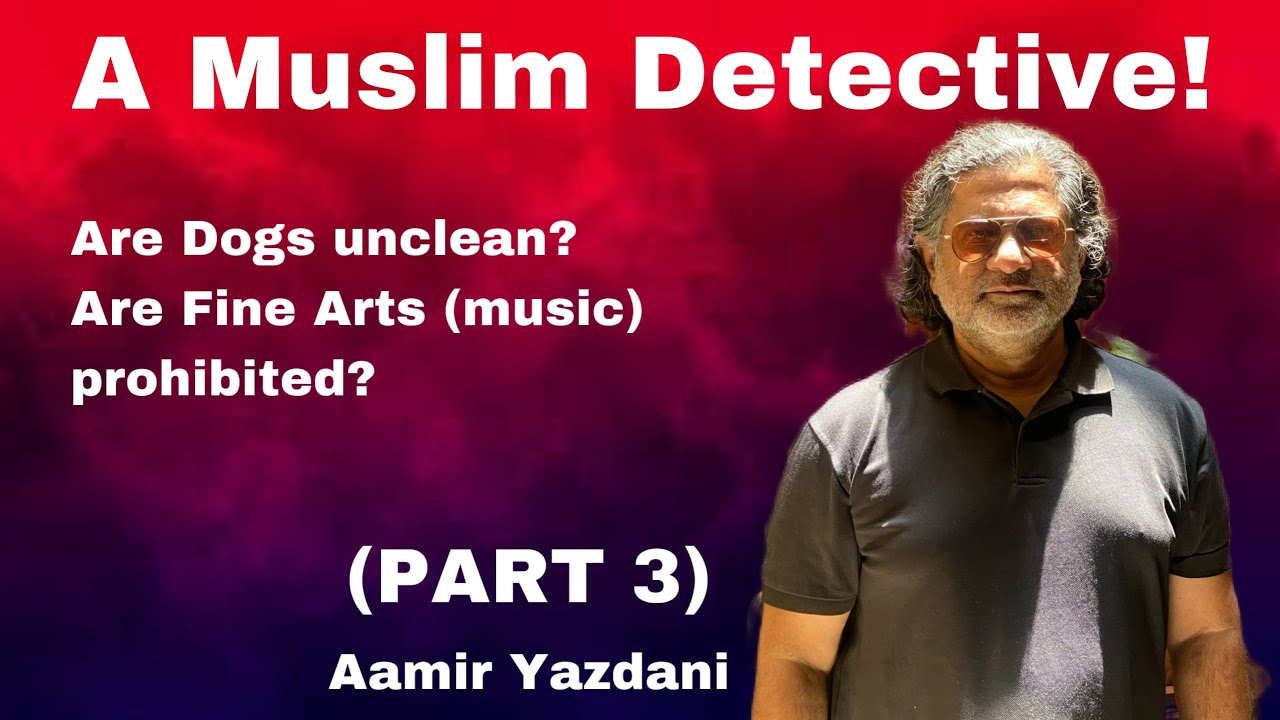 Are dogs truly impure and music forbidden? Exploring common beliefs ...