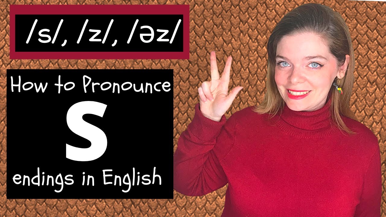 S at the End of Words: Rules for How to Pronounce Words Ending in S! 🤩 ...