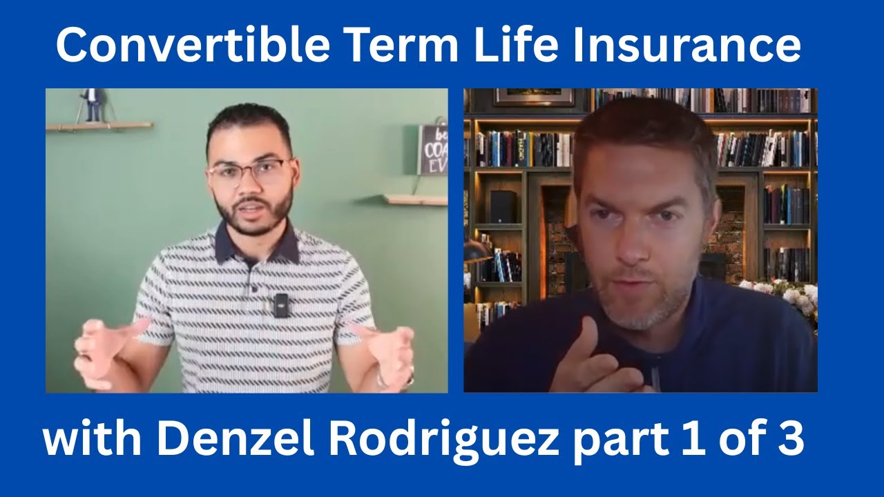 Secure your FULL human life value with convertible term (with Denzel ...